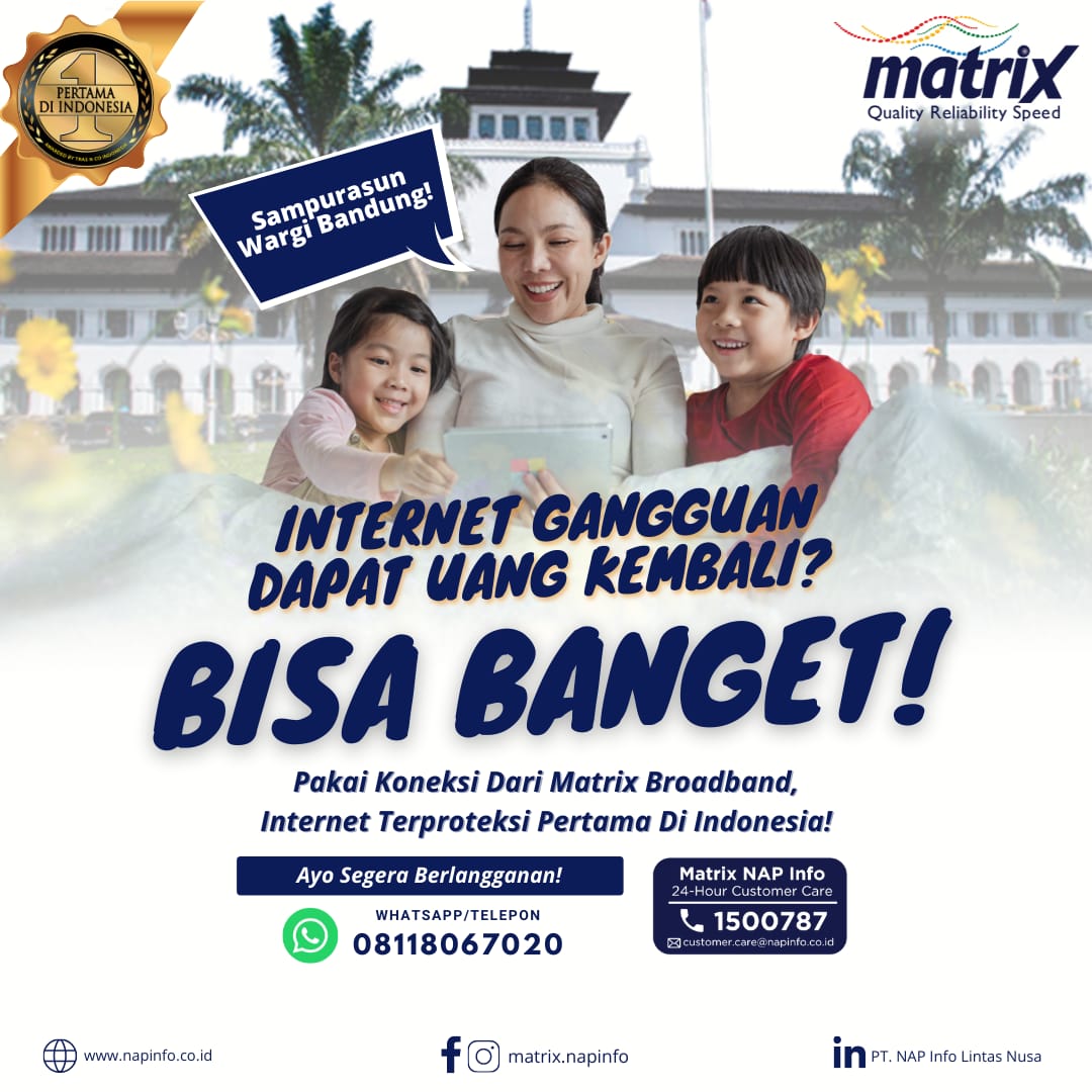 Matrix NAP Info Hadirkan Layanan Broadband dengan Proteksi Asuransi ...