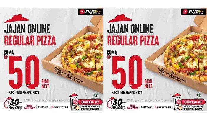 SUPER DUPER MURAH, Promo Pizza Hut 24-30 November 2021, Diskon 40 ...