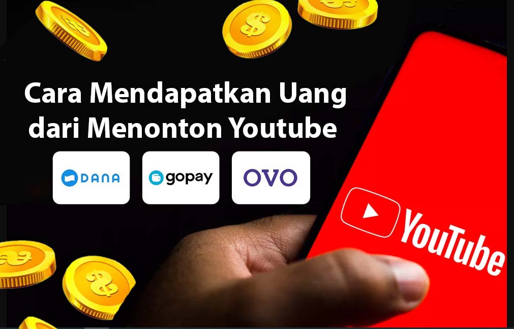 Cara Mendapatkan Uang dari Menonton Youtube – jabarekspres.com