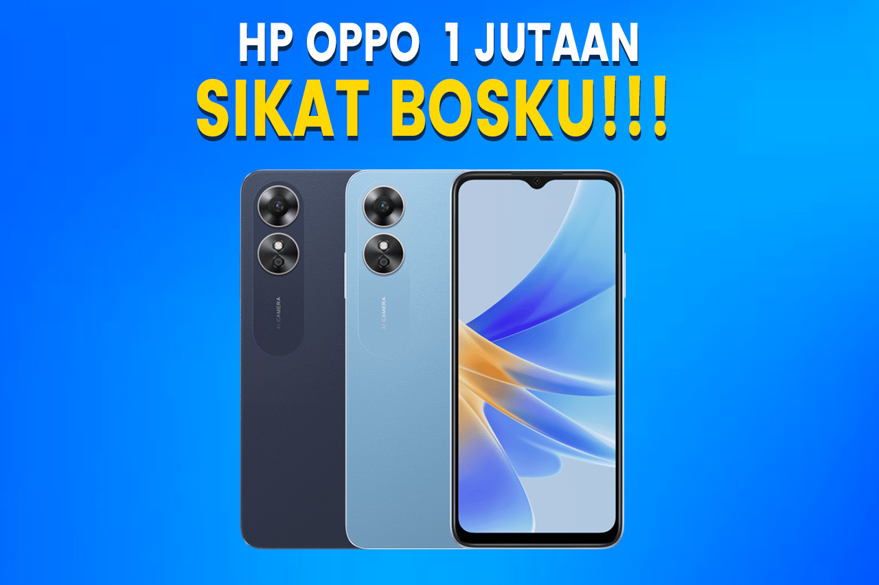 5 Rekomendasi HP Oppo Termurah Harga 1 Jutaan Edisi Desember 2022 ...