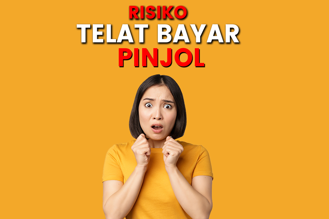 Mengerikan! Inilah Dampak Pinjol Jika Kamu Telat Membayar ...