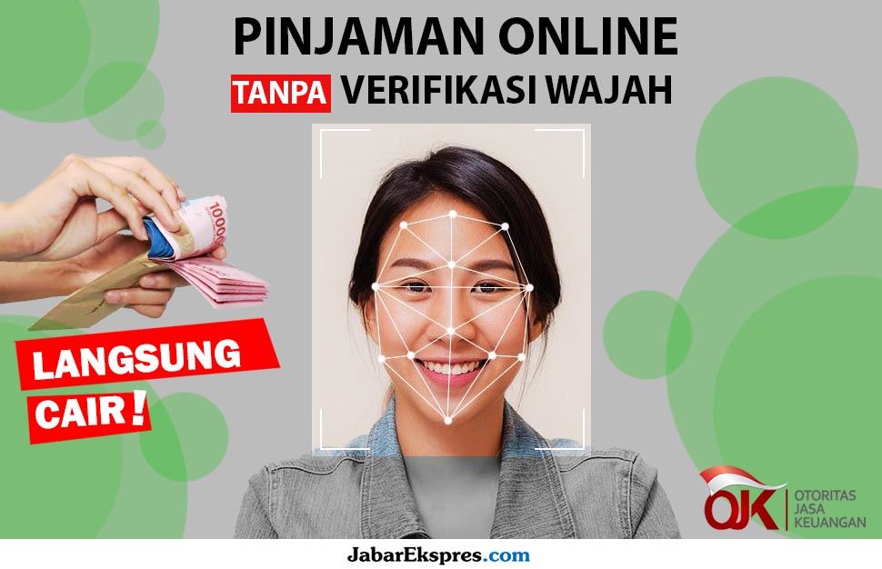 4 Pinjol Tanpa Verifikasi Wajah Resmi Legal OJK 2023, Praktis No Ribet ...