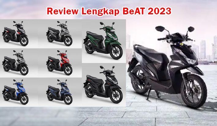 Honda BeAT 2023 Keren! Ini Review, Harga dan Spesifikasi Terbarunya ...
