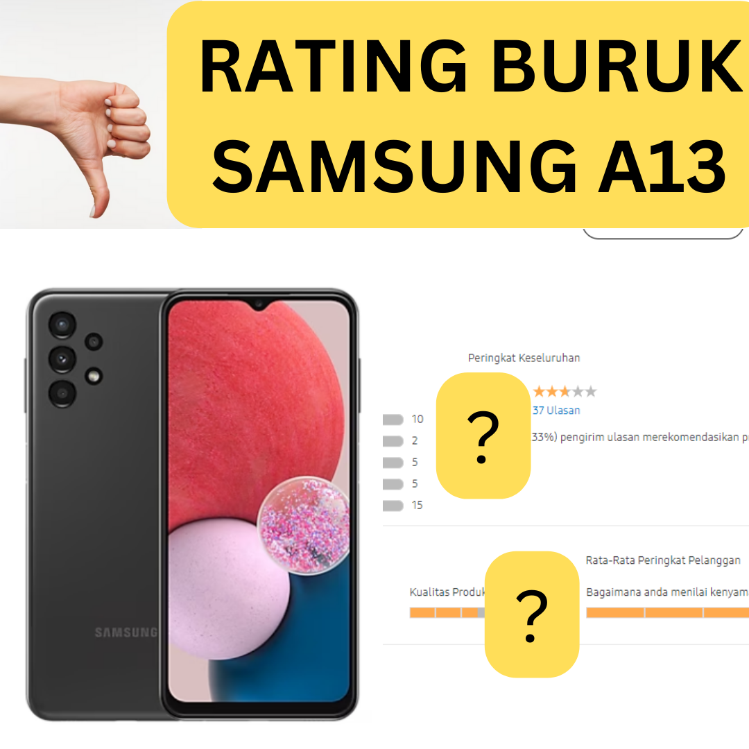 Rating Buruk Samsung Galaxy A13! – jabarekspres.com