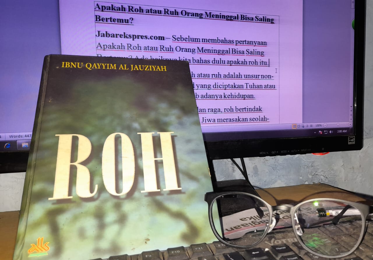 Bisakah Roh atau Ruh Orang Meninggal Saling Bertemu? – jabarekspres.com