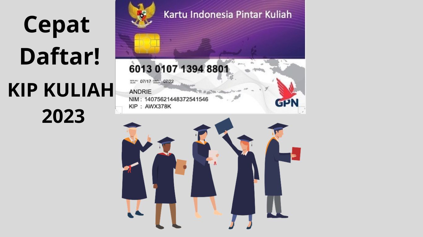 Daftar KIP Kuliah 2023, Cepat! Ini Kuota Penerimaan dan Uang yang ...