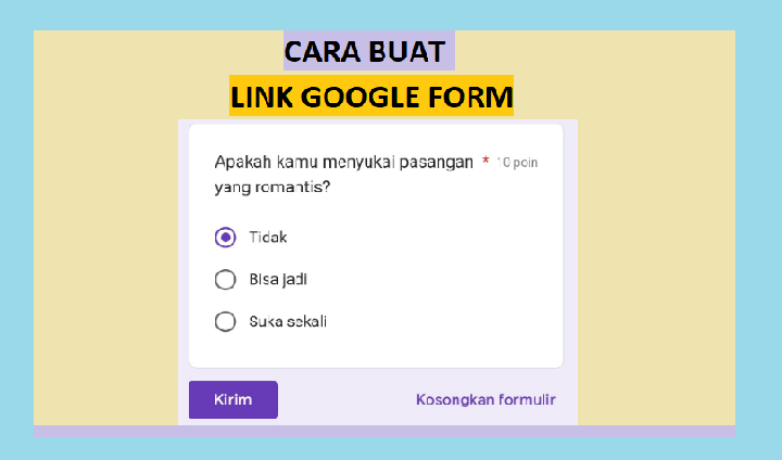 Cara Buat Link Ujian Google Form Unik: Bucin, Kepolosan, Jomblo ...
