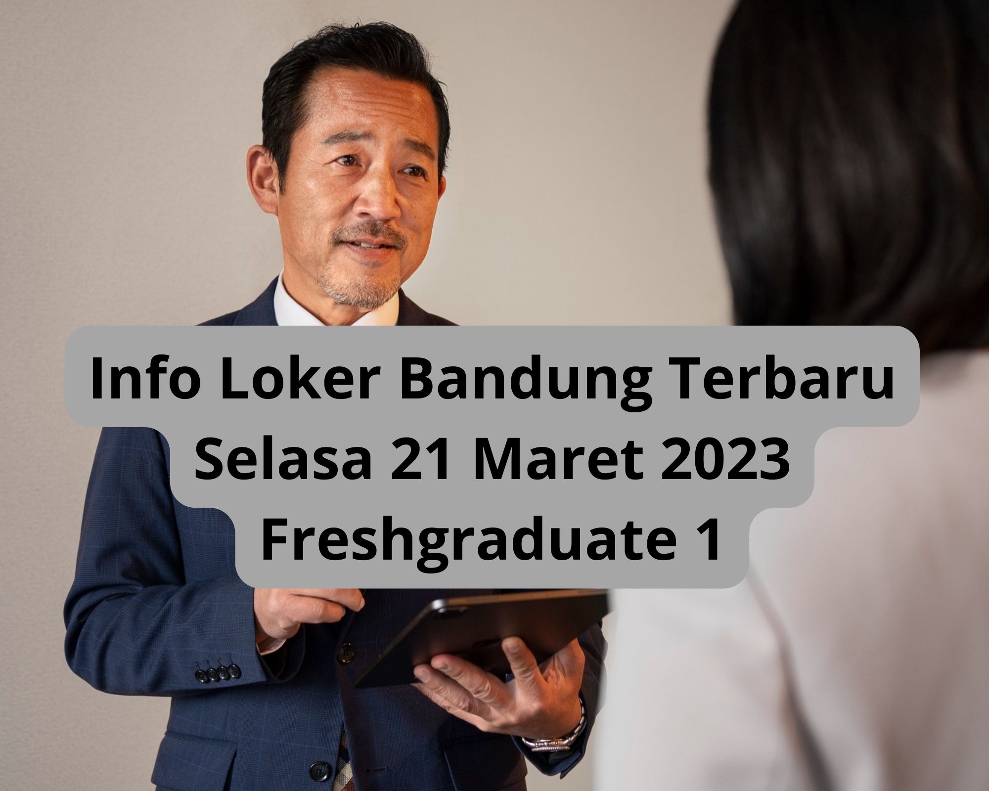 Info Loker Bandung Terbaru Selasa 21 Maret 2023 Freshgraduate 1 ...