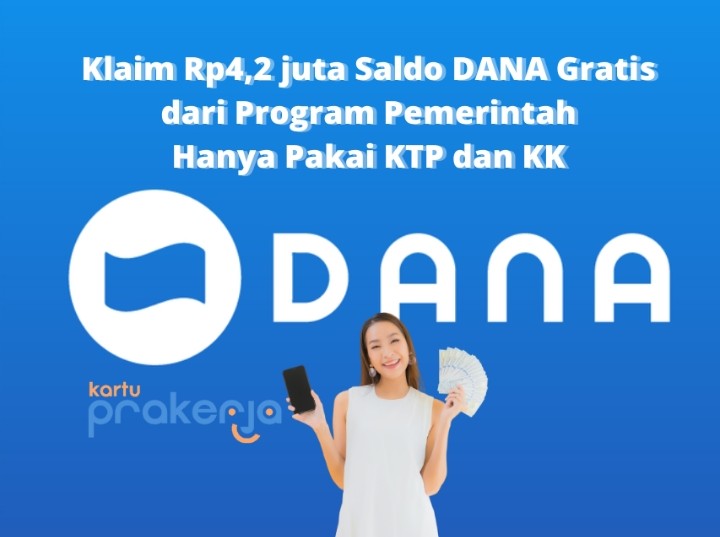 Klaim Rp4.200.000 Saldo DANA Gratis dari Pemerintah Pakai KTP dan KK – jabarekspres.com