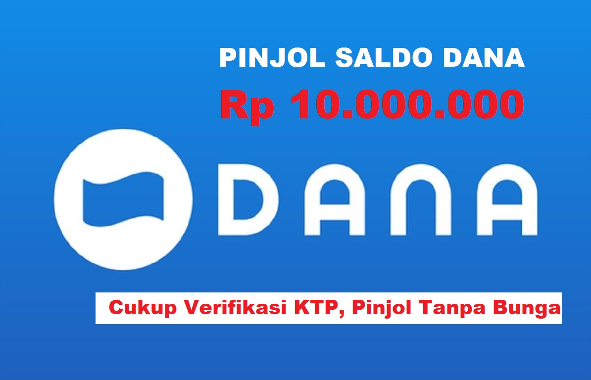 Pinjol Saldo DANA Rp 10 Juta Cukup Verifikasi KTP – jabarekspres.com
