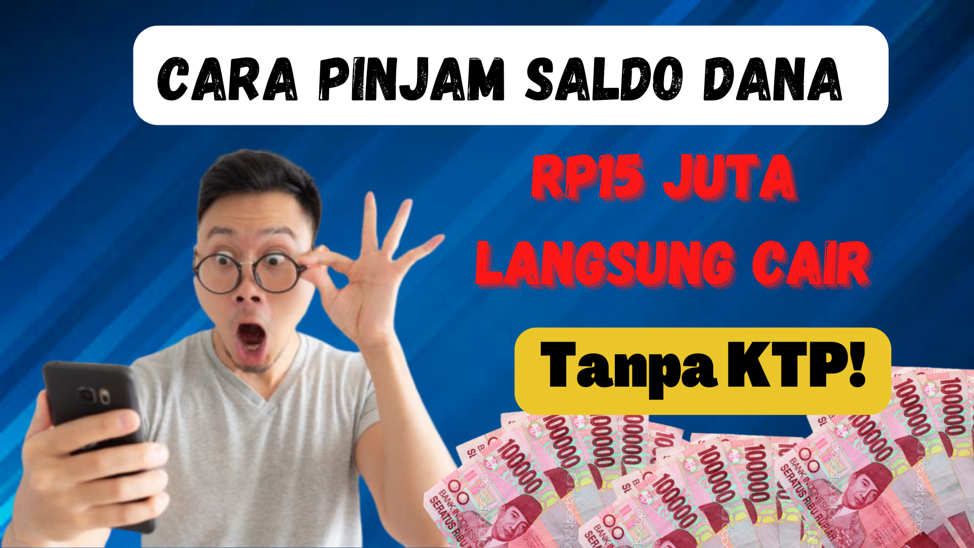 Cara Pinjam Saldo DANA Rp15 Juta Langsung Cair, Tanpa KTP ...