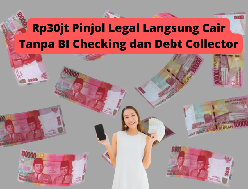 Rp30jt Pinjol Legal Cair 5 Menit Tanpa BI Checking dan Debt Collector ...