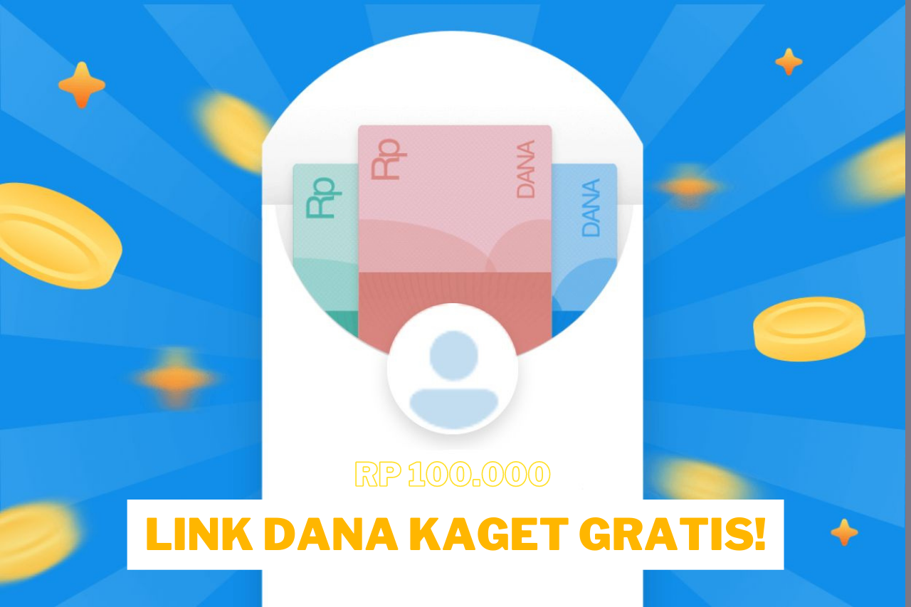 Awas Kehabisan! Link DANA Kaget Bagi Saldo DANA Gratis 100K Langsung Cair – jabarekspres.com
