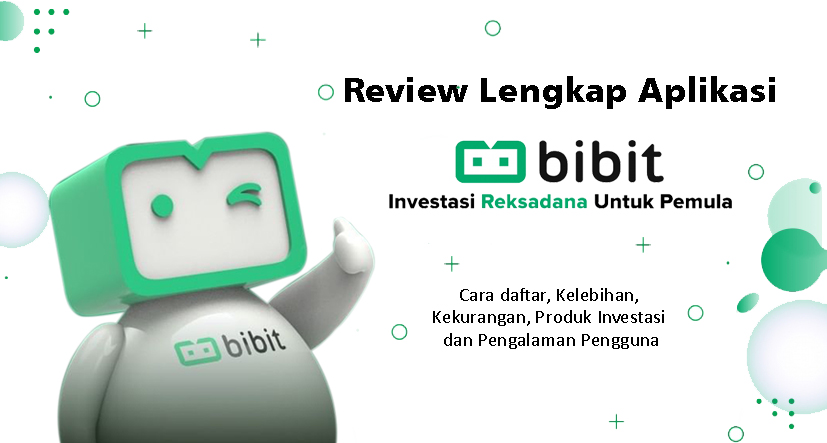 Review Aplikasi Bibit untuk Investasi, Kelebihan, Kekurangan, dan ...