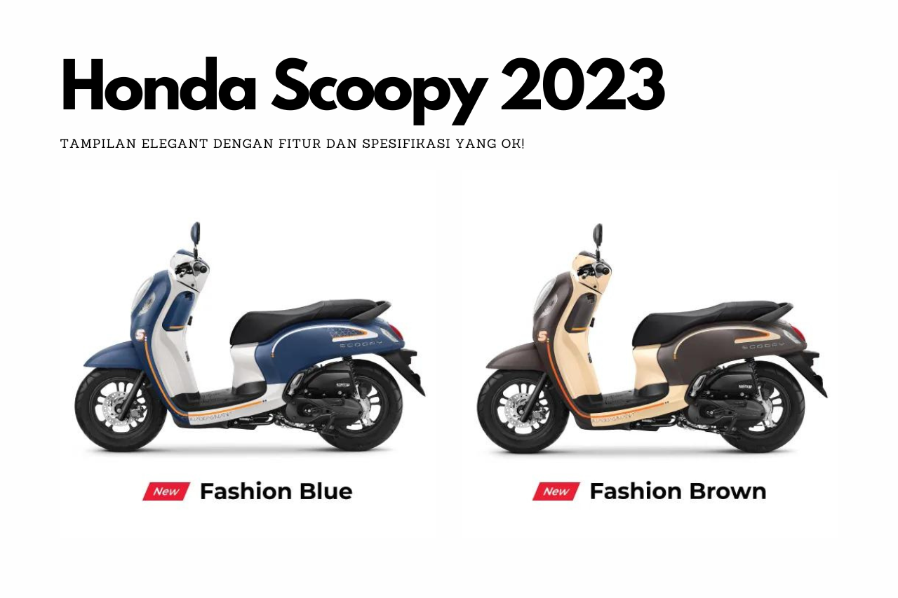 Honda Scoopy 2023, Alasan Bagus Miliki Sepeda Motor Ini! – jabarekspres.com