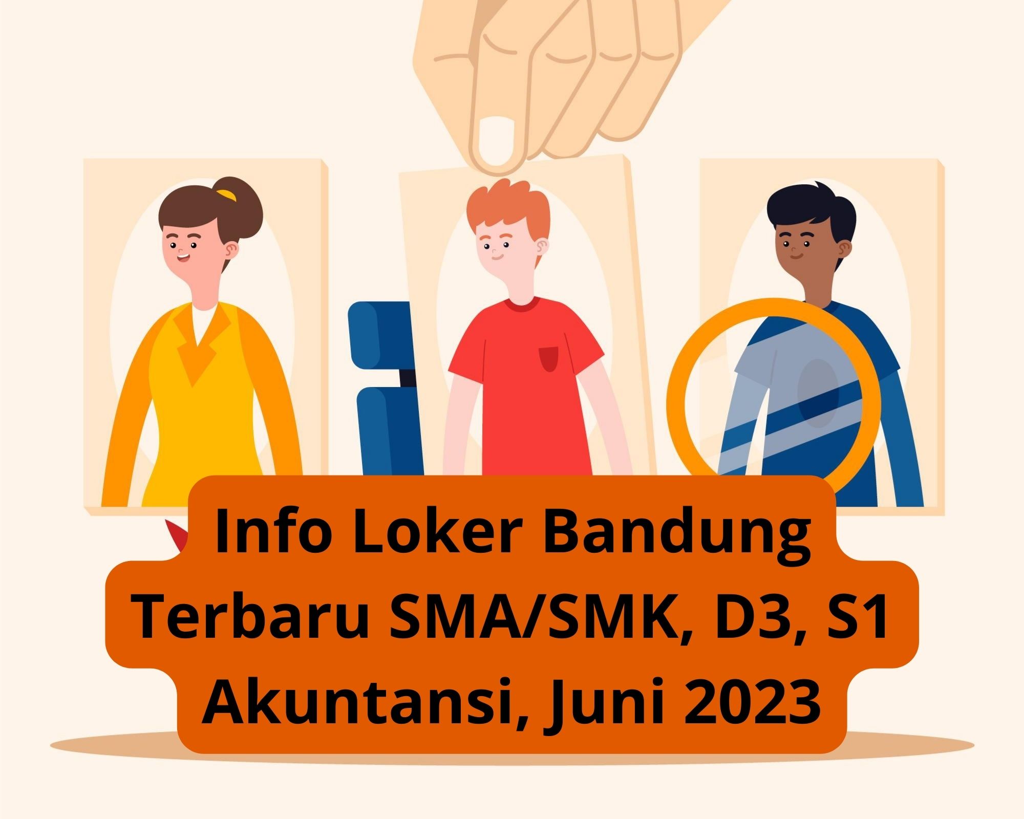 Info Loker Bandung Terbaru SMA/SMK, D3, S1 Akuntansi, Juni 2023 ...