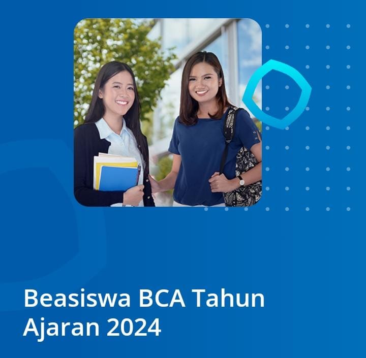 Beasiswa BCA 2024 Sudah Dibuka, Dapat Uang Saku dan Magang Kerja! – jabarekspres.com