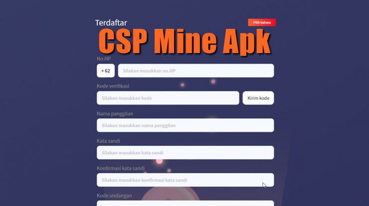 Aplikasi CSP Mine, Sumber Penghasilan atau Jebakan Uang Pengguna ...