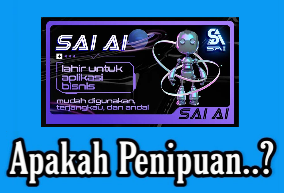 Apakah Aplikasi SAI AI itu Penipuan? Ini Fakta Terbarunya – jabarekspres.com