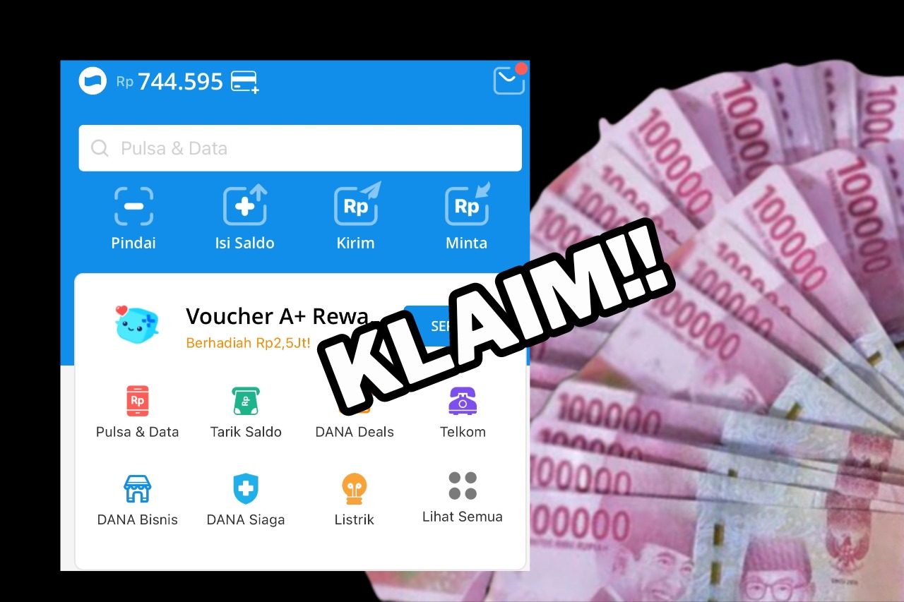 SELAMAT! Saldo DANA Gratis hingga Rp 100.000 Khusus di Akhir Bulan Juli ...