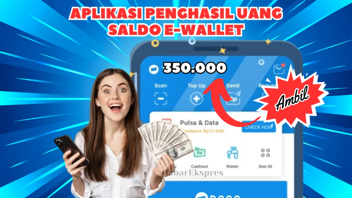 Saldo E-Wallet Rp350.000 Cepat Cair Ke Rekening Pengguna Aplikasi Penghasil Uang Ini ...
