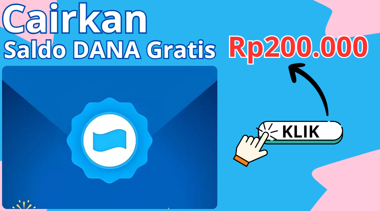 Klik Amplop Cairkan Saldo DANA Kaget Rp200.000 – jabarekspres.com