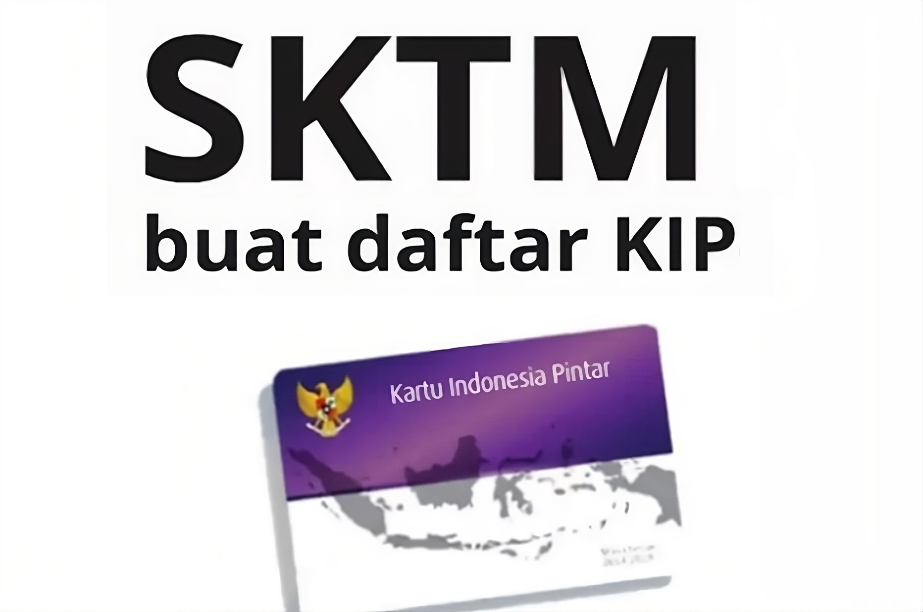 Cara Membuat SKTM untuk Syarat Pendaftaran KIP Kuliah 2025 ...