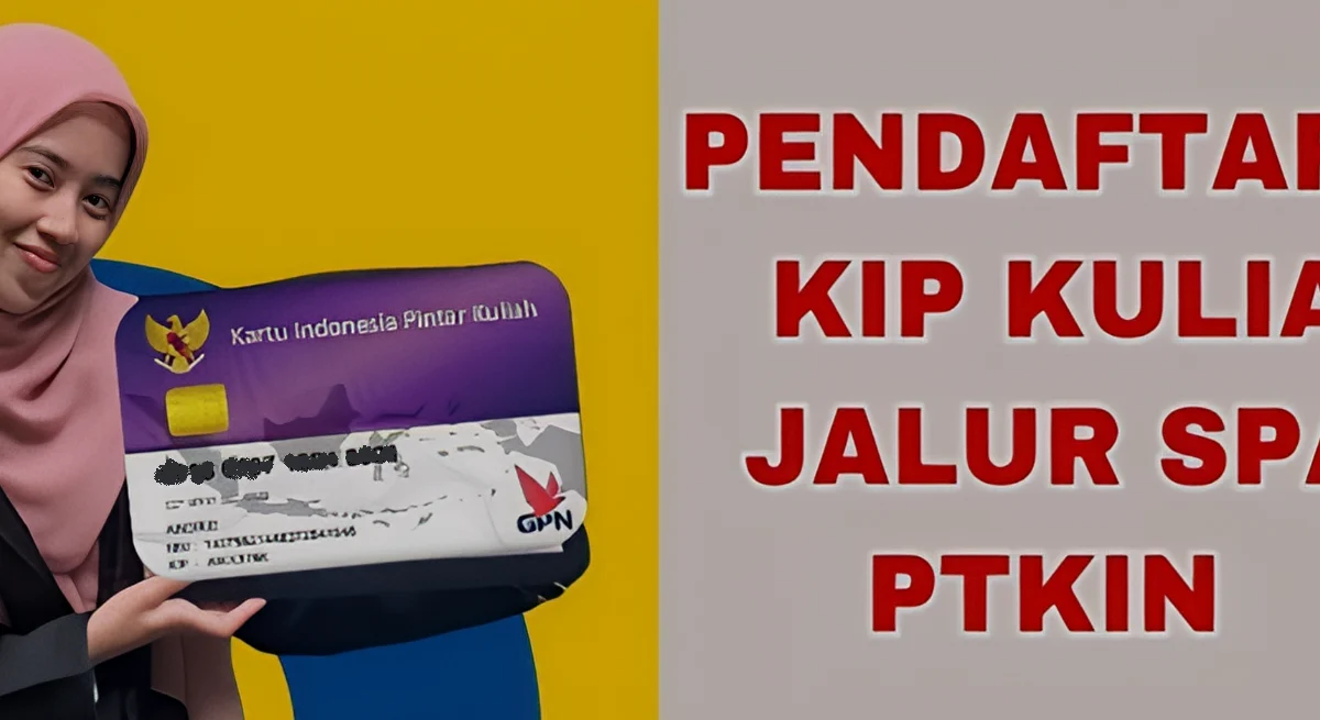 Jadwal Pendaftaran KIP Kuliah Jalur SPAN PTKIN 2025: Jadwal, Syarat, dan Proses Verifikasi ...