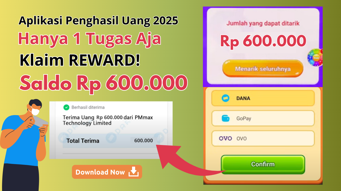 Hanya 1 Tugas Bisa Klaim Reward hingga Rp 600.000 di Aplikasi Penghasil Uang 2025 – jabarekspres.com
