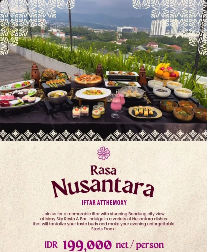 Iftar Rasa Nusantara: Nikmati Sensasi Berbuka Puasa yang Berbeda di Moxy Hotel Bandung ...