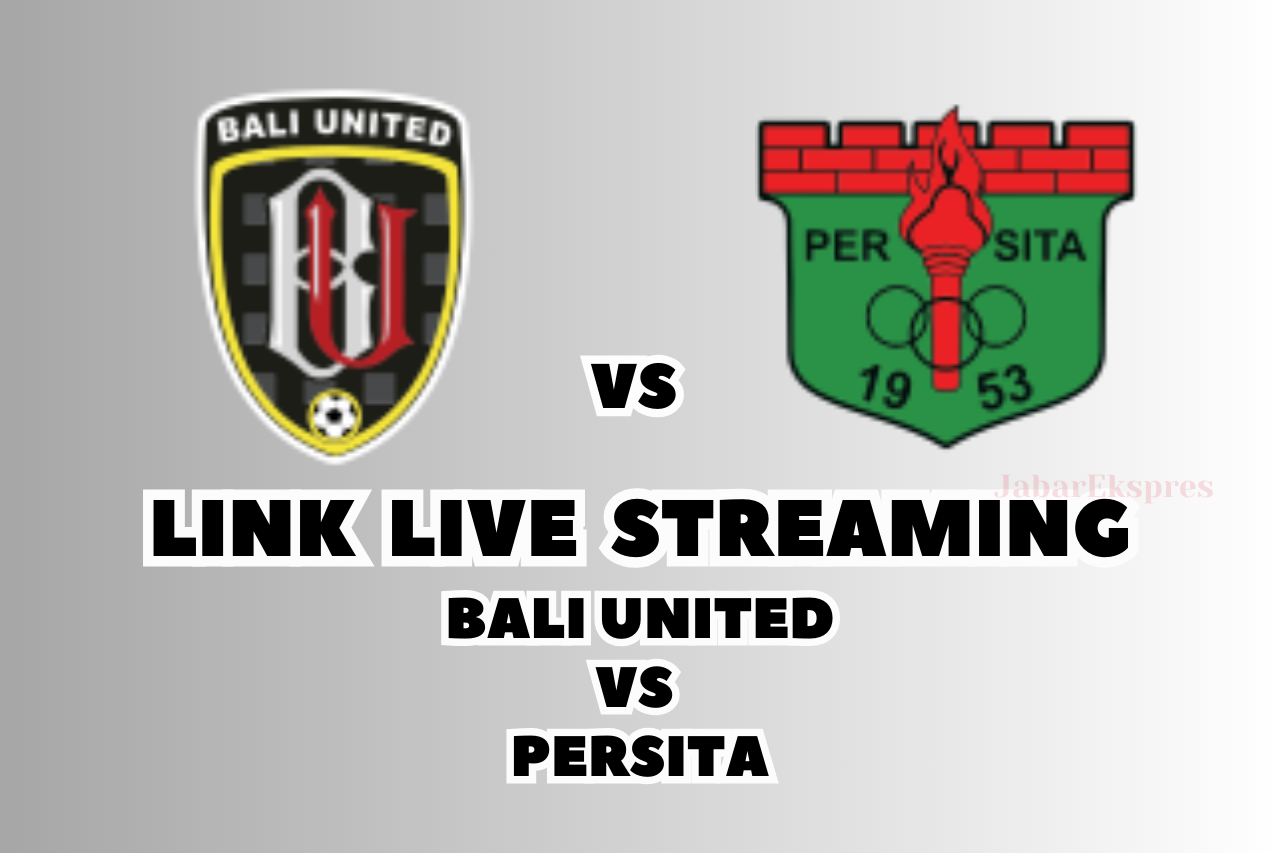 LINK Live Streaming Bali United vs Persita Malam Ini, Pekan Ke-25 di BRI Liga 1 2024/2025 ...
