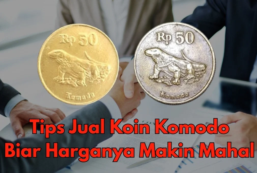 Tips Jual Uang Koin Rp 50 Komodo agar Cepat Laku dan Bernilai Tinggi ...