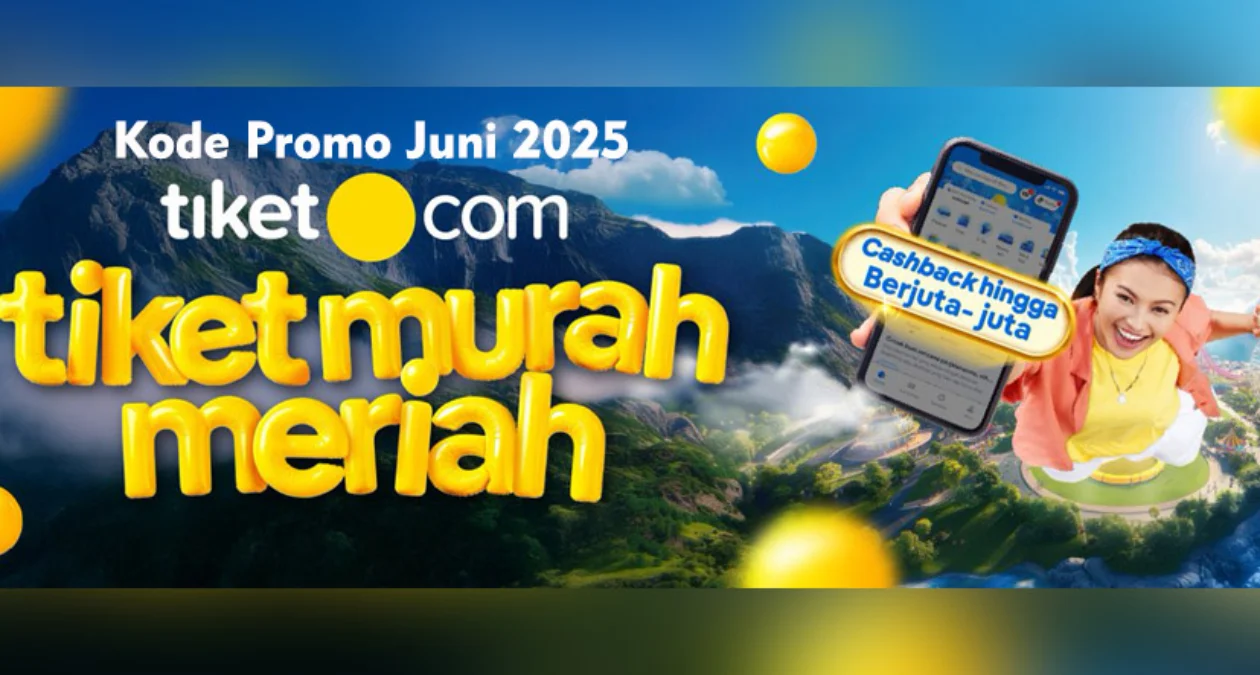 43 Kode Promo tiket.com Juni 2025 Klaim Banyak Diskon Sekaligus ...