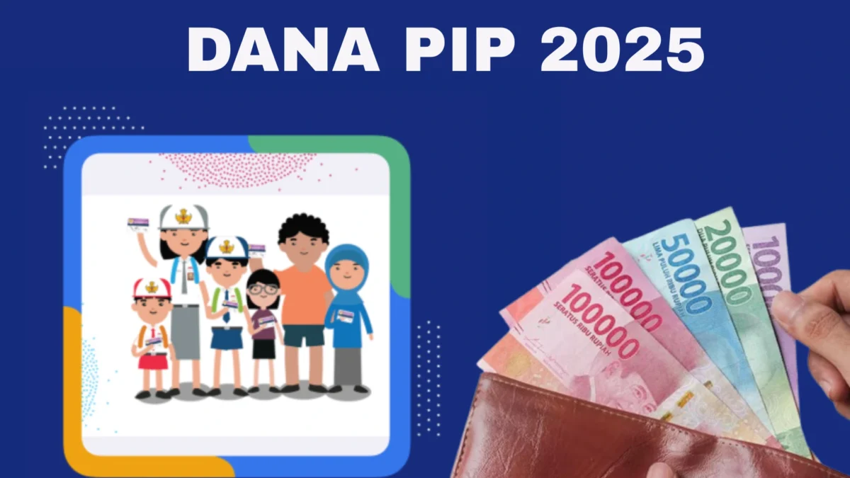 Cara Cek Penerima PIP 2025 Secara Online: Panduan Lengkap dan Terbaru – jabarekspres.com