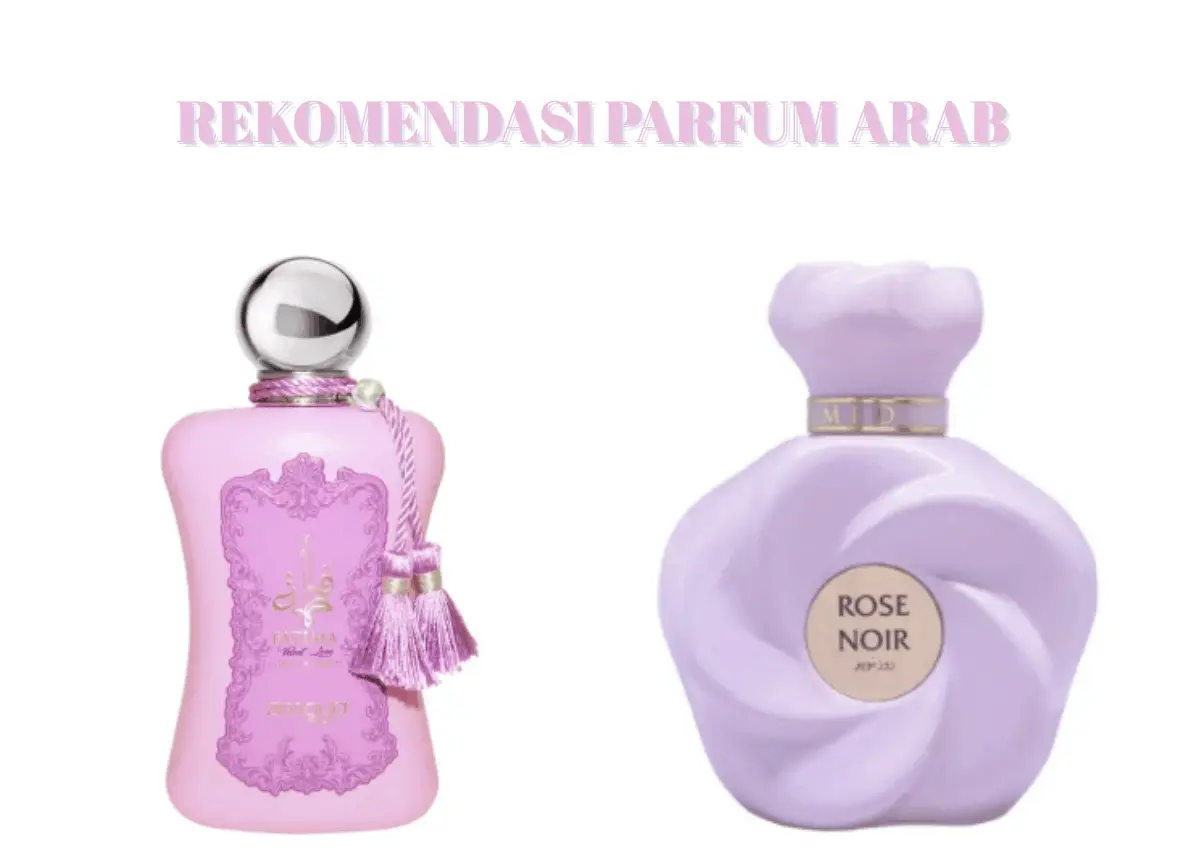 7 Rekomendasi Parfum Arab Wangi Tahan Lama, Mewah dan Memikat ...