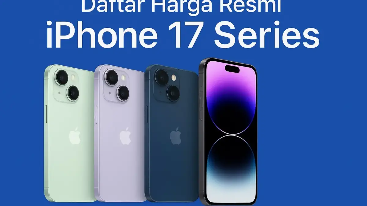 Daftar Harga Resmi iPhone 17 Series dan iPhone Air di Indonesia, Cek Lengkap Mulai Rp17 Jutaan ...