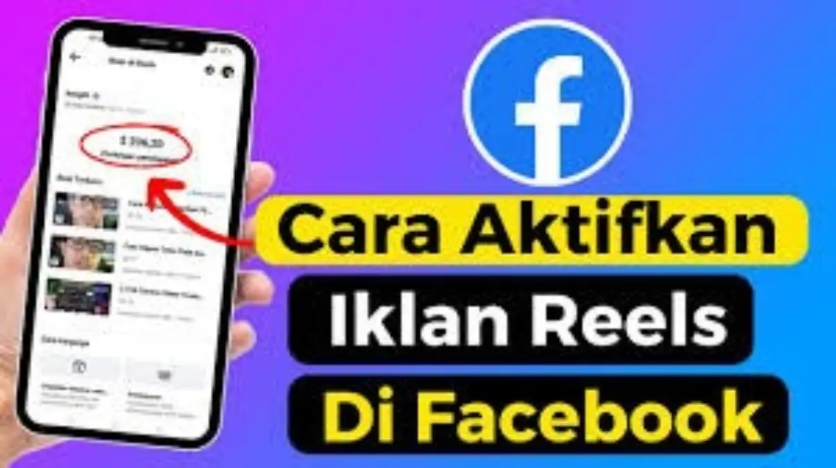 Cara Cepat Monetisasi Iklan Facebook Reels dan In-Stream Terbaru 2025 ...