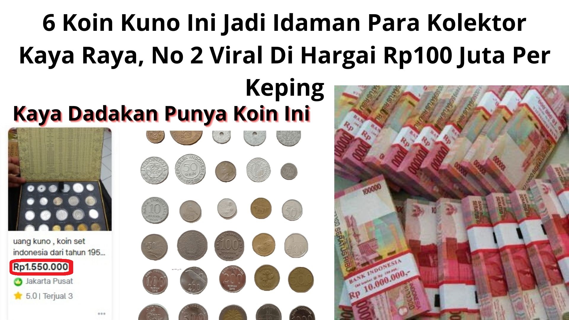 6 Koin Kuno Ini Jadi Idaman Para Kolektor Kaya Raya, No 2 Viral Di Hargai Rp100 Juta Per Keping ...