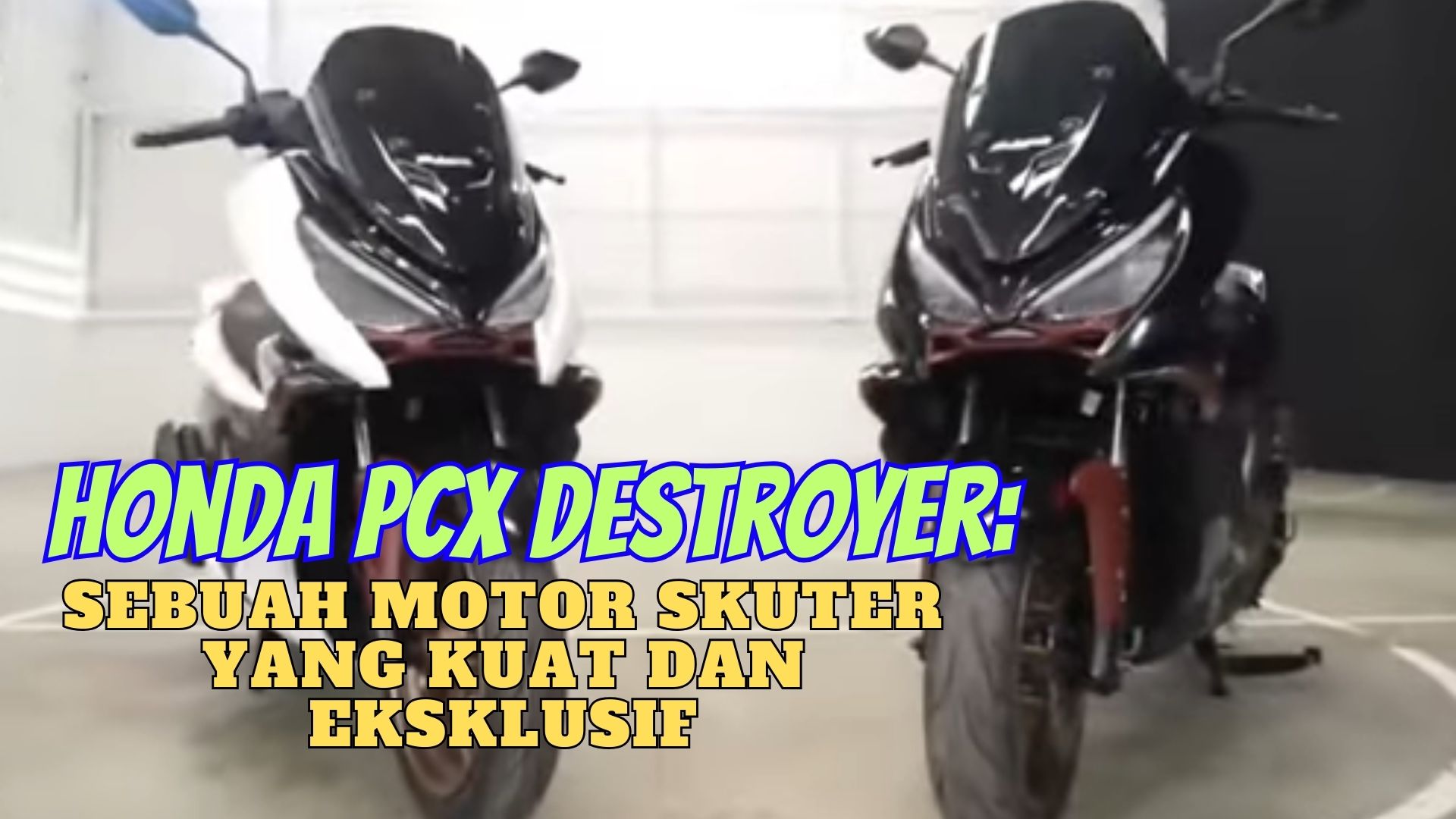 Honda PCX Destroyer: Sebuah Motor Skuter yang Kuat dan Eksklusif ...