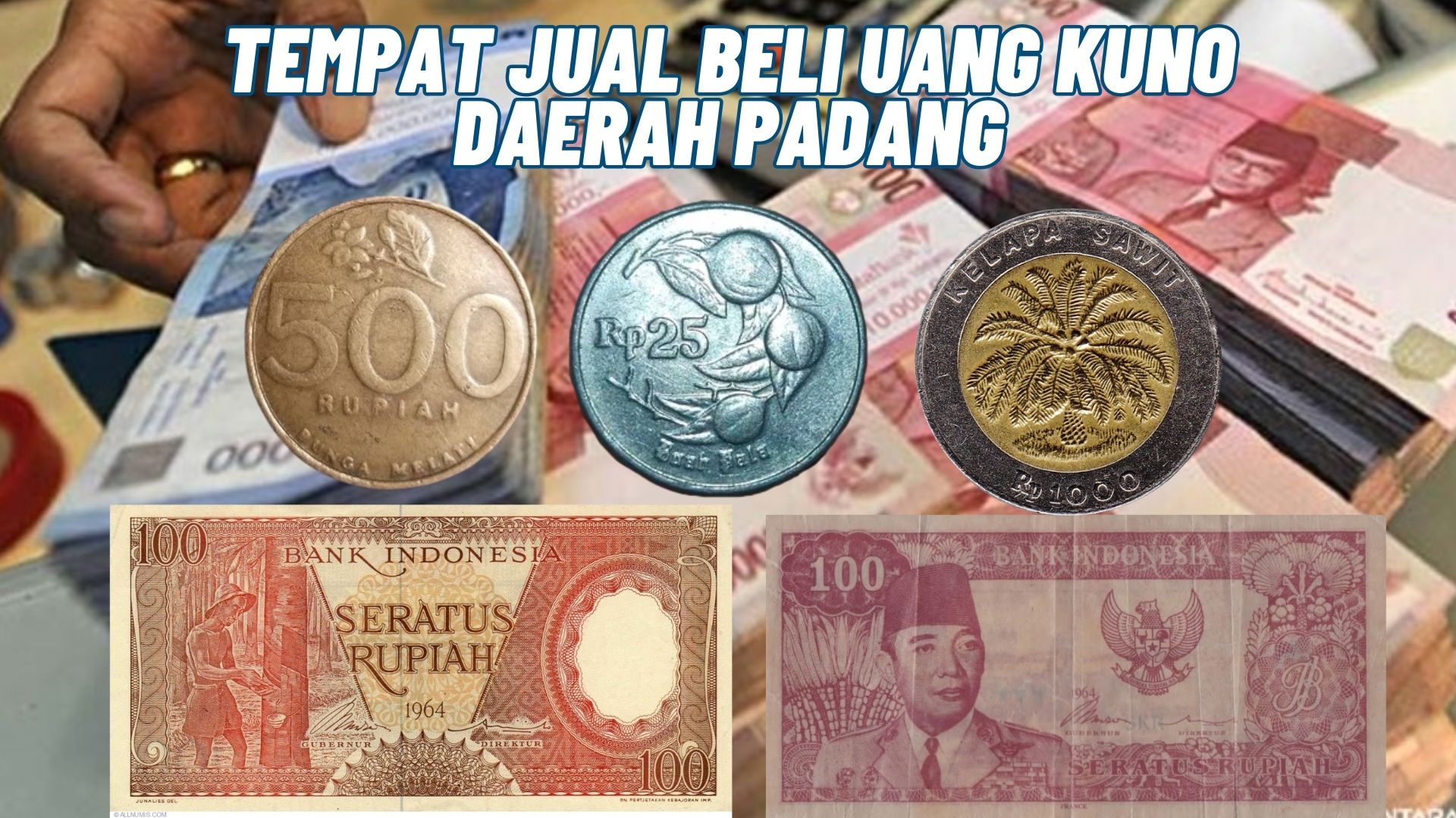 Tempat Jual Beli Uang Kuno Daerah Padang, Berikut Dengan Alamat ...