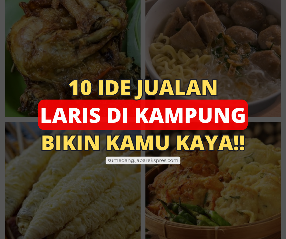 Bikin Kaya, Ini 12 Ide Jualan Makanan yang Laris di Kampung – Laman 2 ...