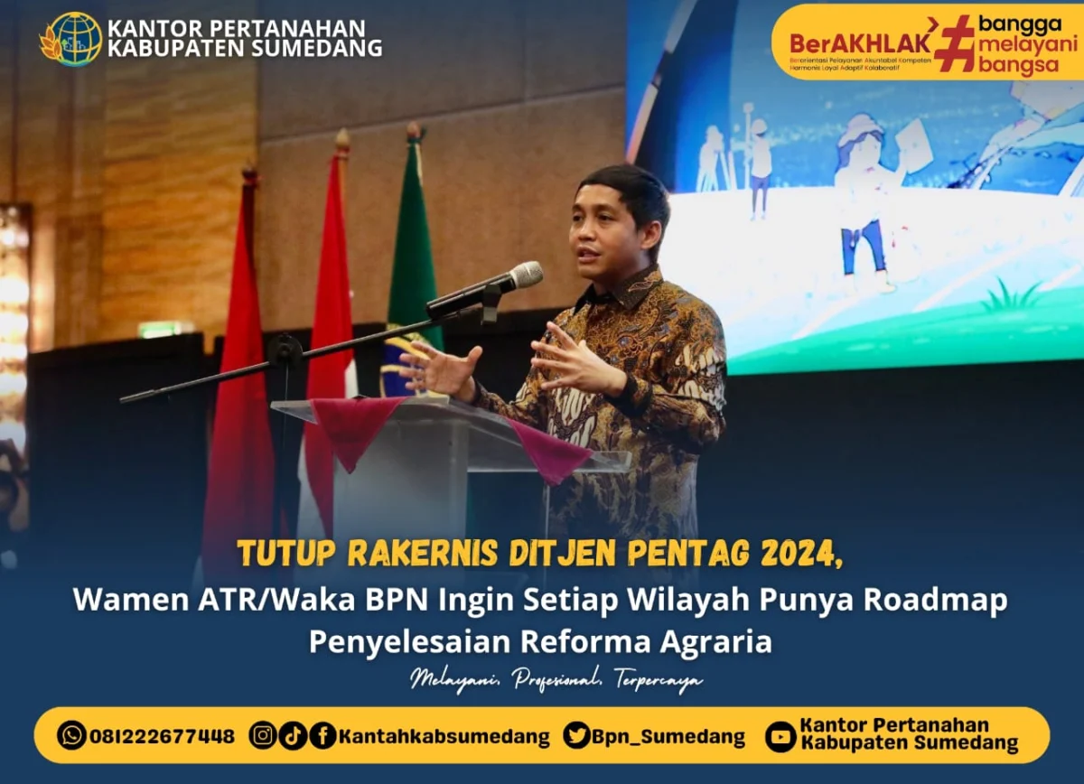 Tutup Rakernis Ditjen Pentag 2024, Wamen ATR/ BPN Ingin Setiap Wilayah Punya Roadmap ...