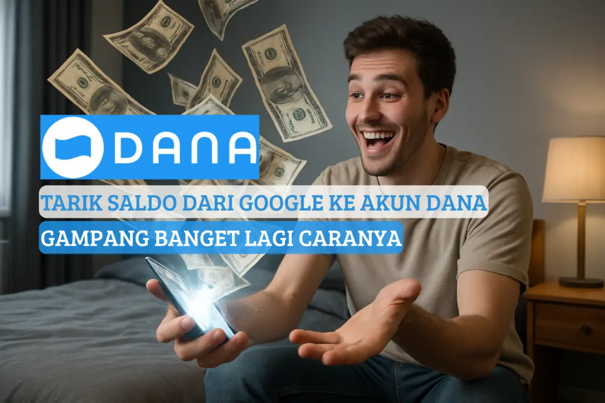 Dari Google ke DANA, Tarik Saldo Gratis Setiap Hari – Sumedang Ekspres