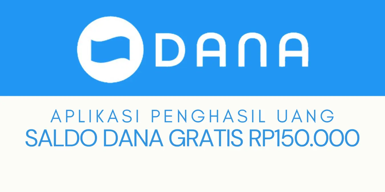 Dapatkan Saldo DANA Gratis Rp150.000 Dari 7 Aplikasi Penghasil Uang Ini, Cek Daftarnya! – Laman ...